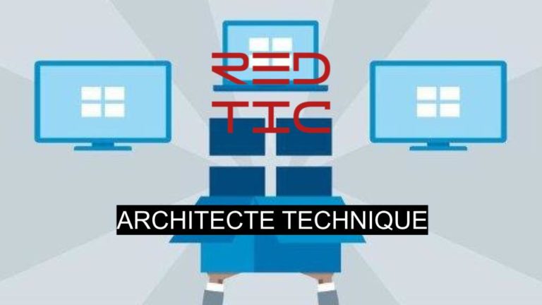 ARCHITECTE TECHNIQUE - RED TIC
