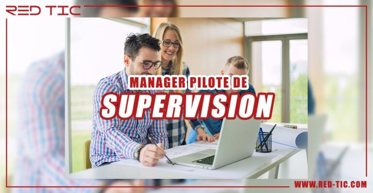 MANAGER PILOTE DE SUPERVISION - RED TIC