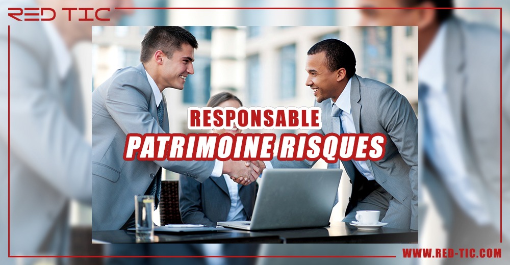 RESPONSABLE PATRIMOINE RISQUES - RED TIC