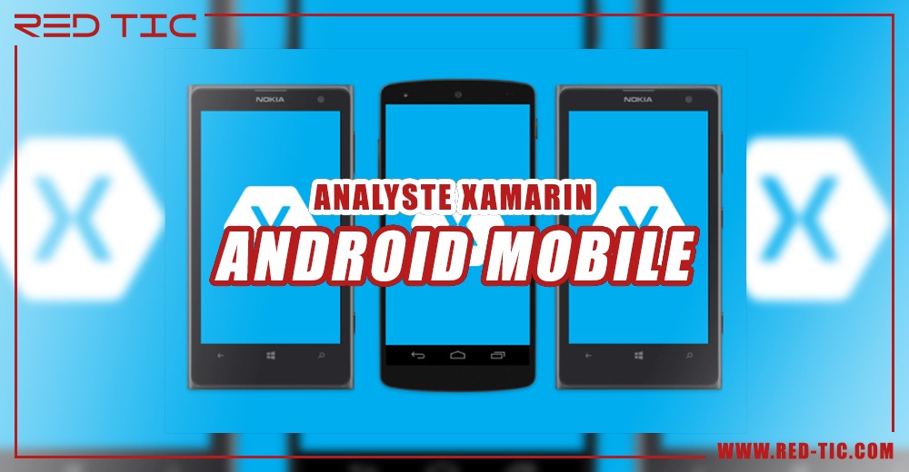 ANALYSTE XAMARIN ANDROID MOBILE - RED TIC