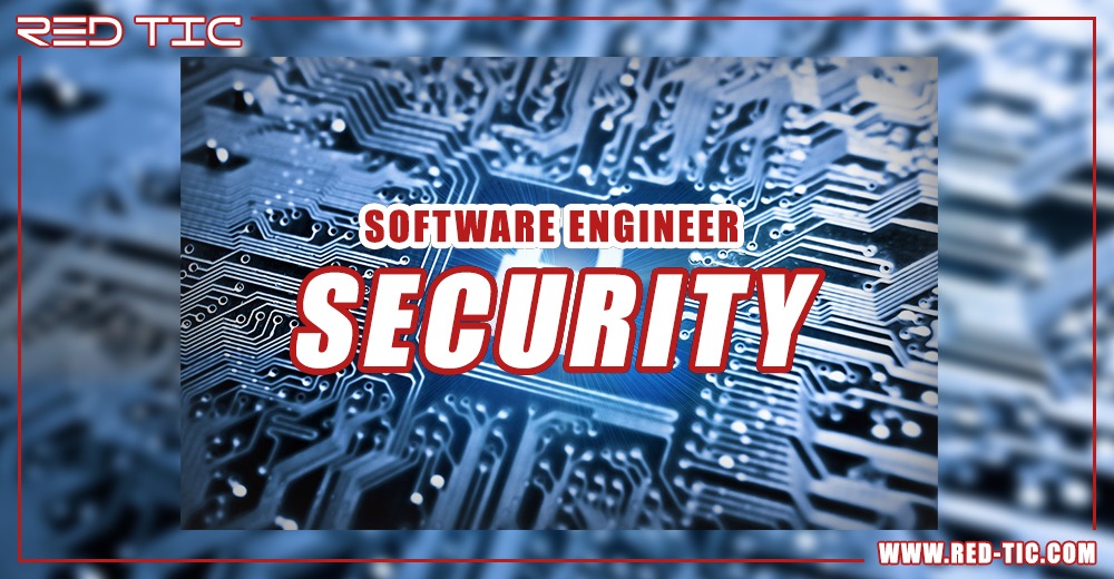 SOFTWARE ENGINEER SECURITY - RED TIC
