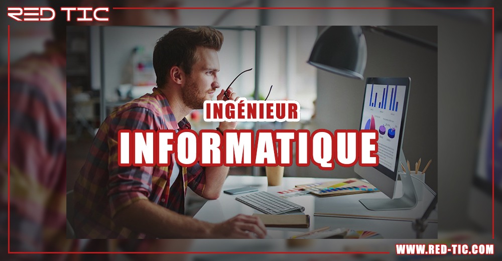 INGÉNIEUR INFORMATIQUE - RED TIC