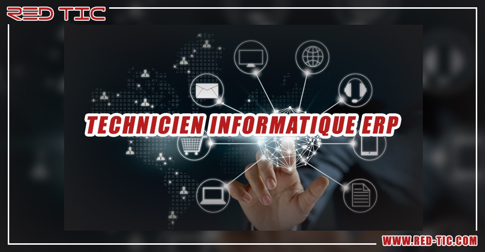 TECHNICIEN INFORMATIQUE ERP - RED TIC