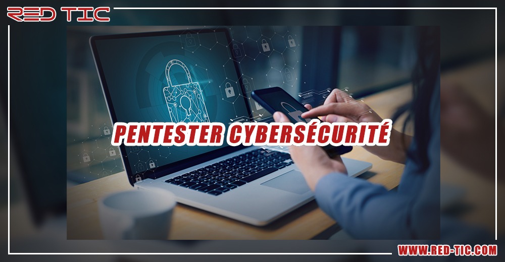 PENTESTER CYBERSÉCURITÉ - RED TIC
