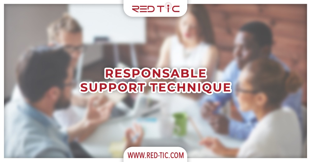 RESPONSABLE SUPPORT TECHNIQUE - RED TIC