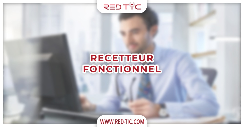 RECETTEUR FONCTIONNEL - RED TIC
