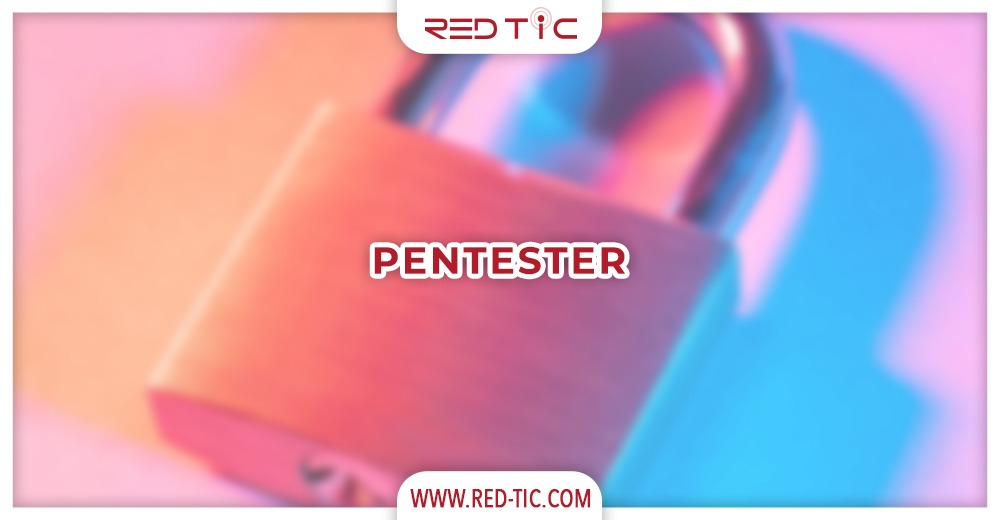 PENTESTER - RED TIC