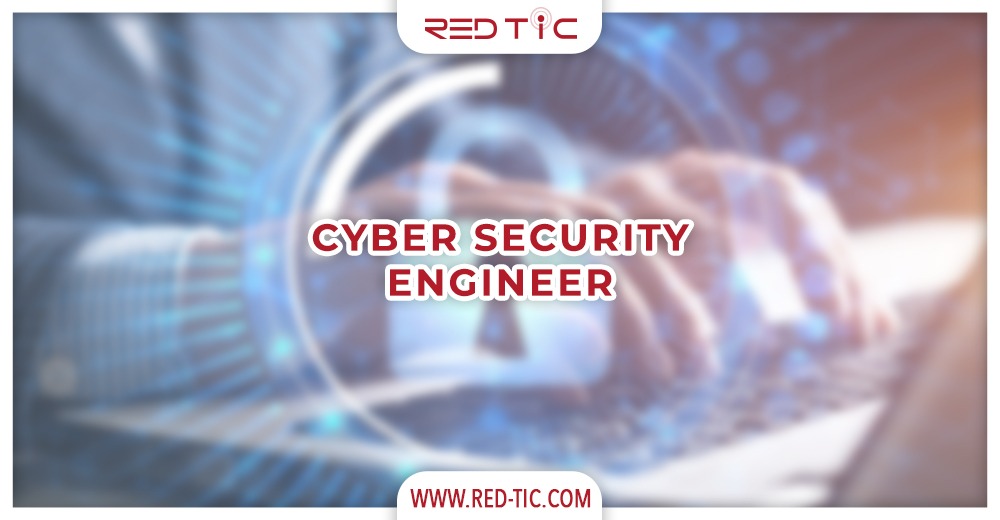CYBER SECURITY ENGINEER - RED TIC