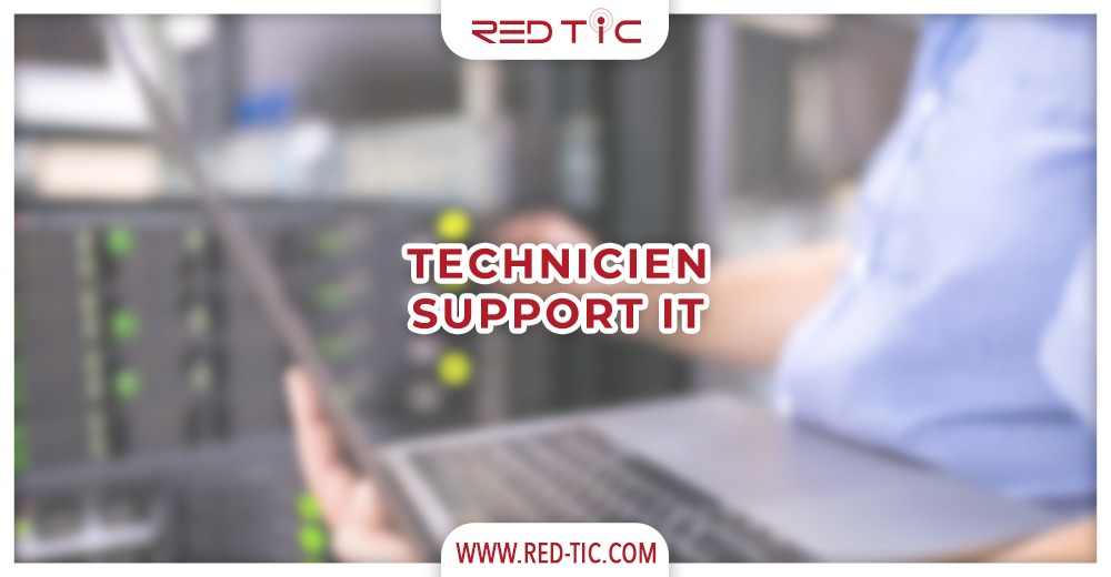 TECHNICIEN SUPPORT IT - RED TIC