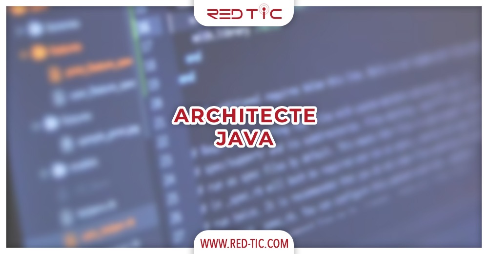 ARCHITECTE JAVA - RED TIC